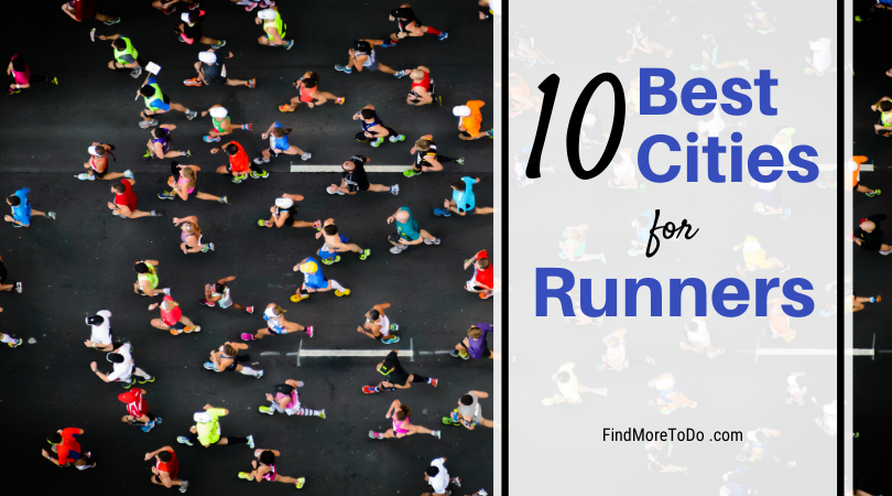 Best Cities for Runners - Find More To DoFind More To Do